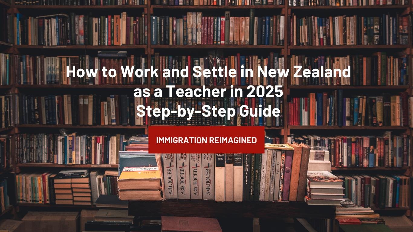 How to Work and Settle in New Zealand as a Teacher in 2025 - Voyager ...